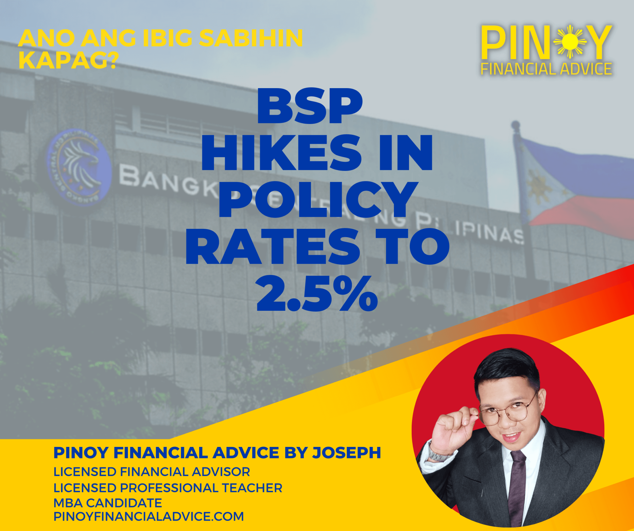 BANKO SENTRAL NG PILIPINAS HIKES IN POLICY RATES TO 2.5% - Ano Nga Ba ...